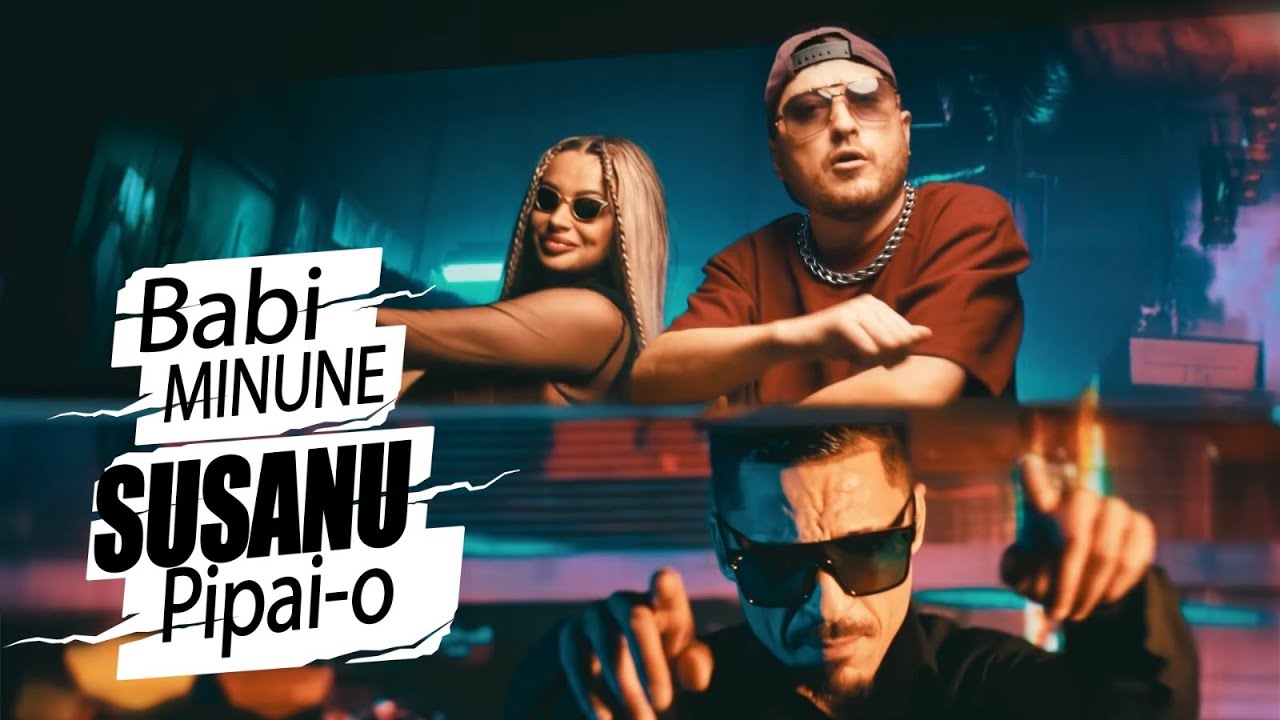 Lyrics & Translations of PIPAI-O by Babi Minune & Susanu | Popnable