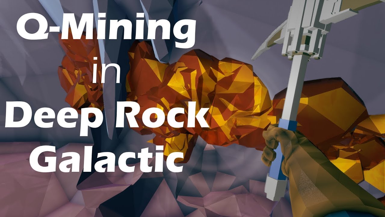 Deep Rock Galactic - Demonstrating Q Mining