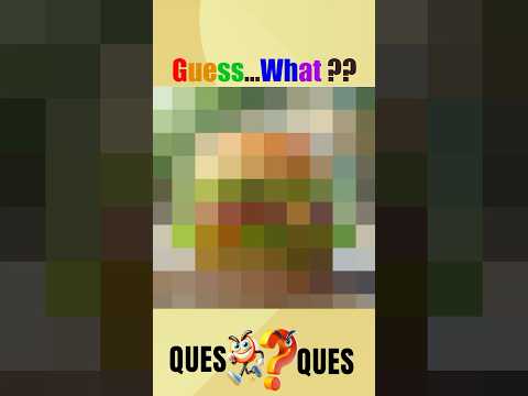 Guess...What?? What’s This Object? Challenge Yourself to God Level.