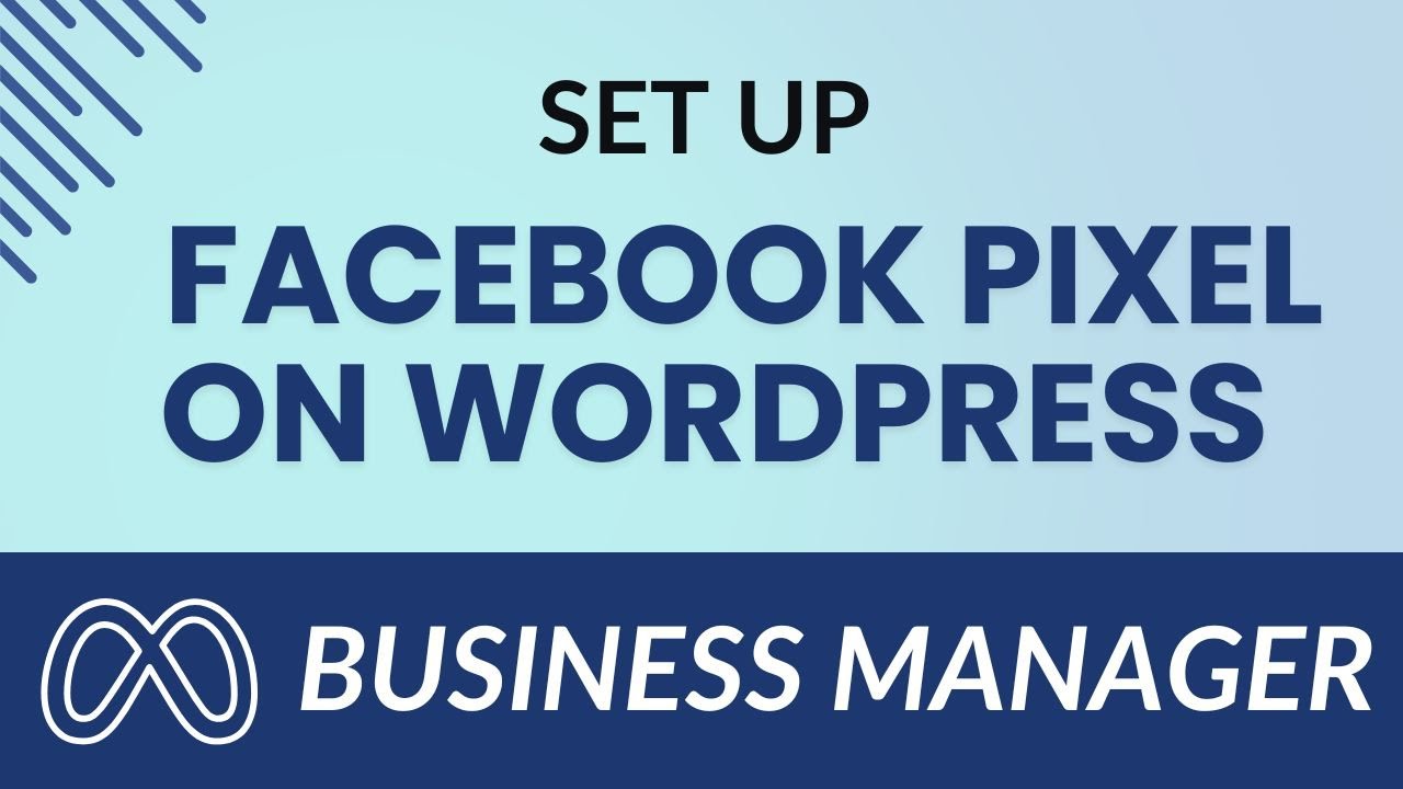 How to Install Facebook Pixel on WordPress for Meta Ads