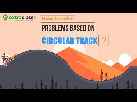 How to solve Problems Based on Circular Track - Video Lecture - NEET
