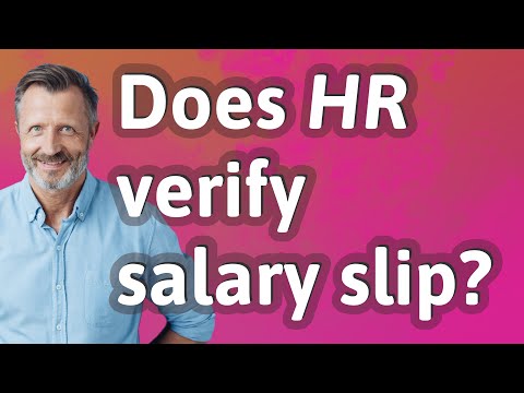Does HR verify salary slip?