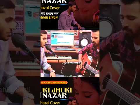 #gazal #shorts #ytshorts #jhukijhukisinazar #mehfilesahil #live