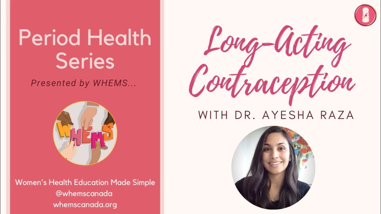 Long-Acting Reversible Contraception ~ WHEMS Period Health Series Video 3
