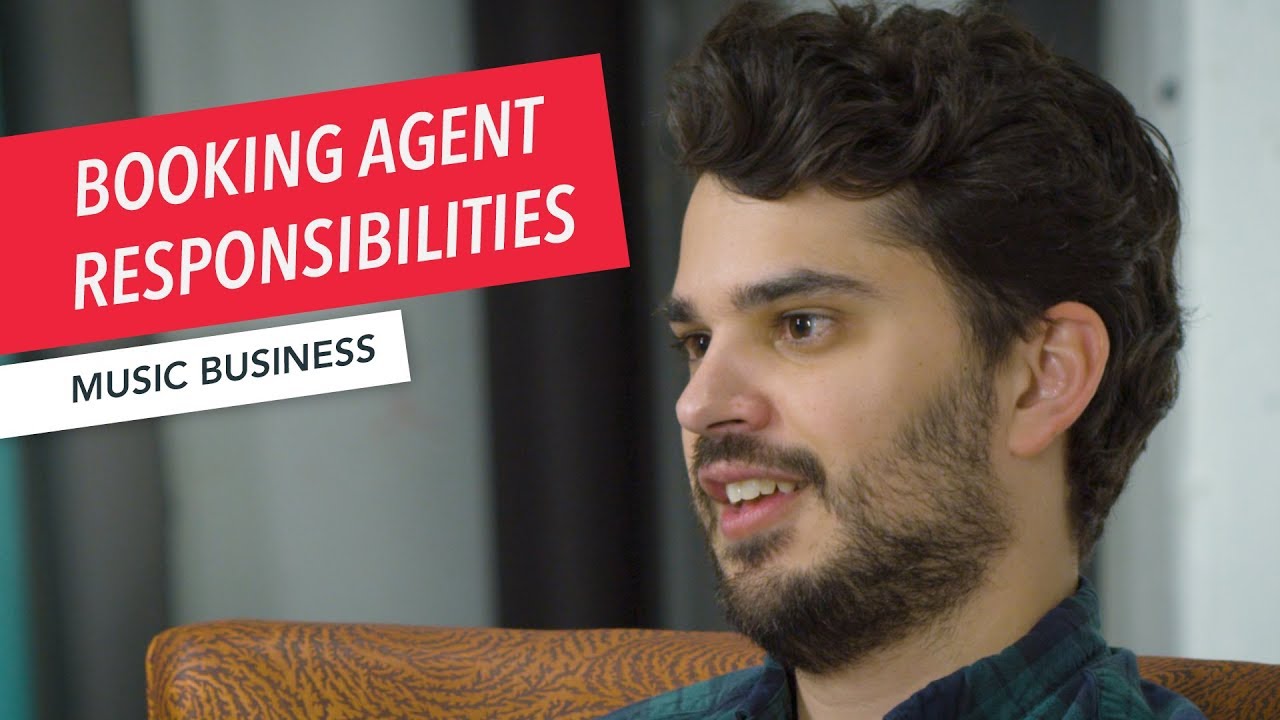 What Are a Booking Agent’s Responsibilities? | Touring Tips for Festivals & Venues | Music Business