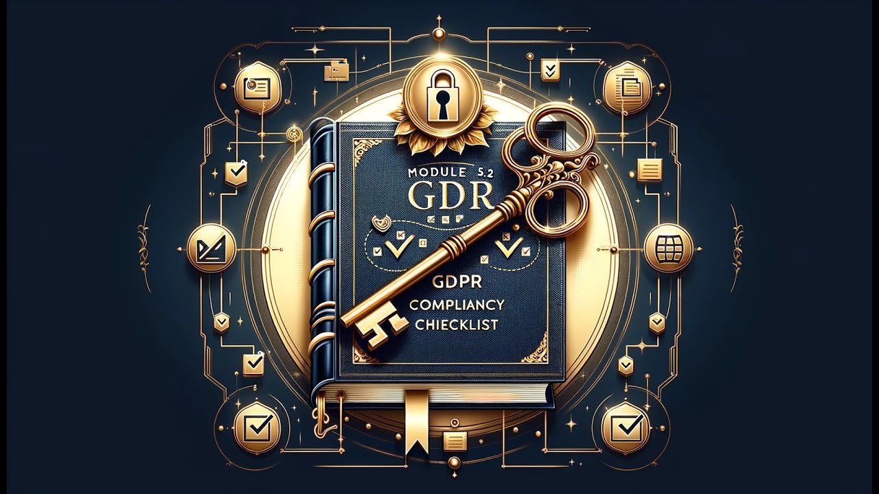 Module 5.2: GDPR Compliance Checklist
