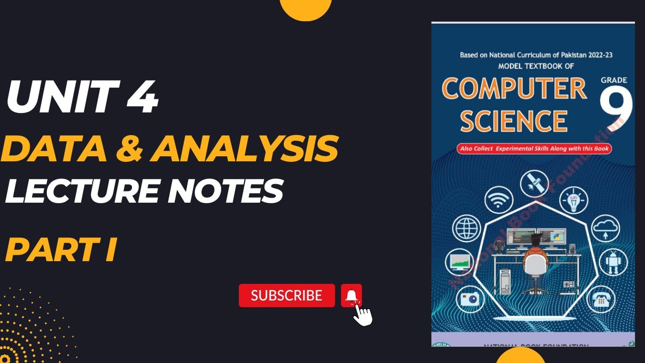 Class 9th Computer | Chapter 4 | Data & Analysis | Lecture Notes | Part I | Federal Board New Book