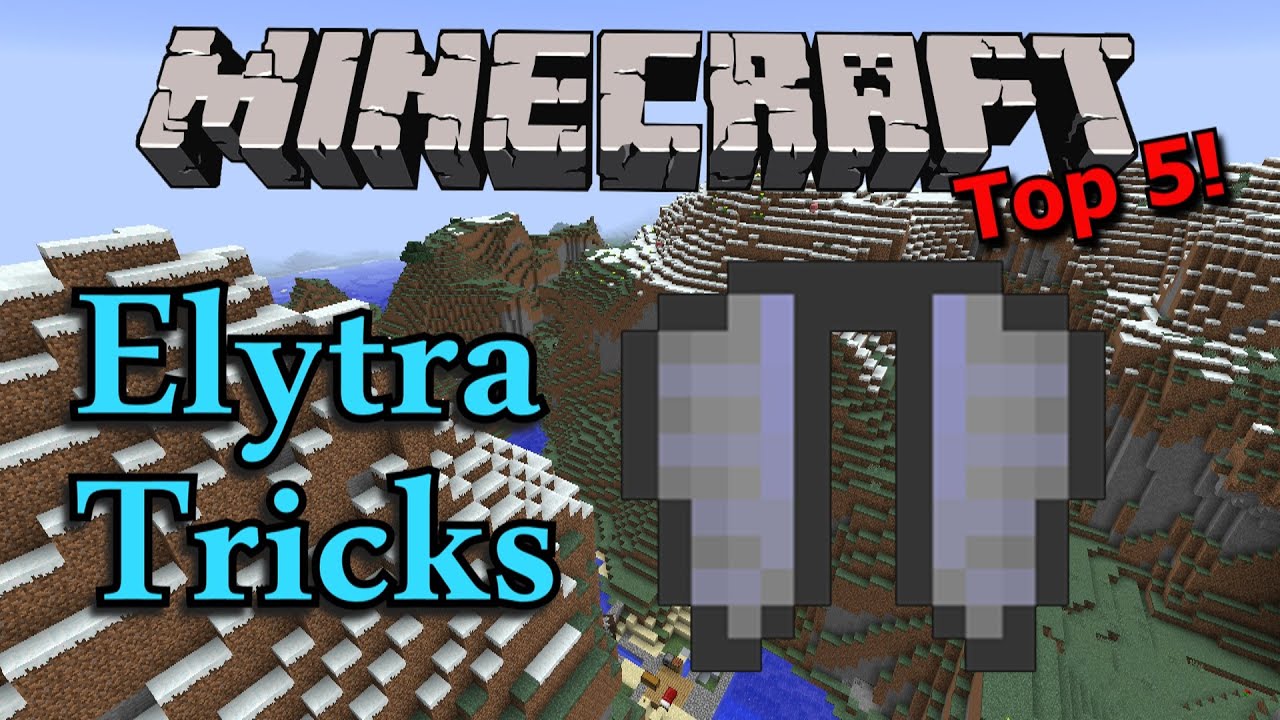 Minecraft Top 5 Elytra Tricks and Tips