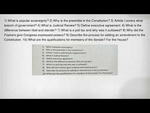 1) What is popular sovereignty? 2) Why is the preamble in the Constitution? 3) Article I covers what