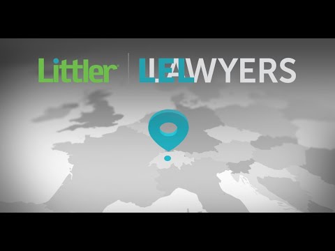 Littler Continues Global Expansion with New Switzerland Office