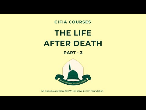 THE LIFE AFTER DEATH PART 3 || CIF INTERNATIONAL ACADEMY