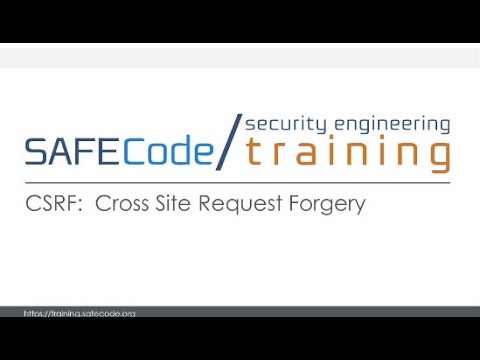 Cross Site Request Forgery 101 (SAFECode On Demand Training Course)
