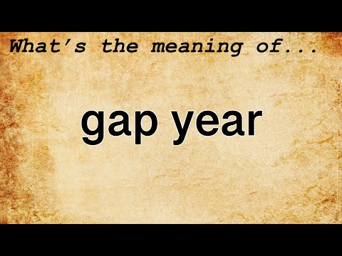 Gap Year Meaning : Definition of Gap Year