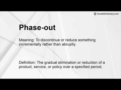 Phase-out Meaning