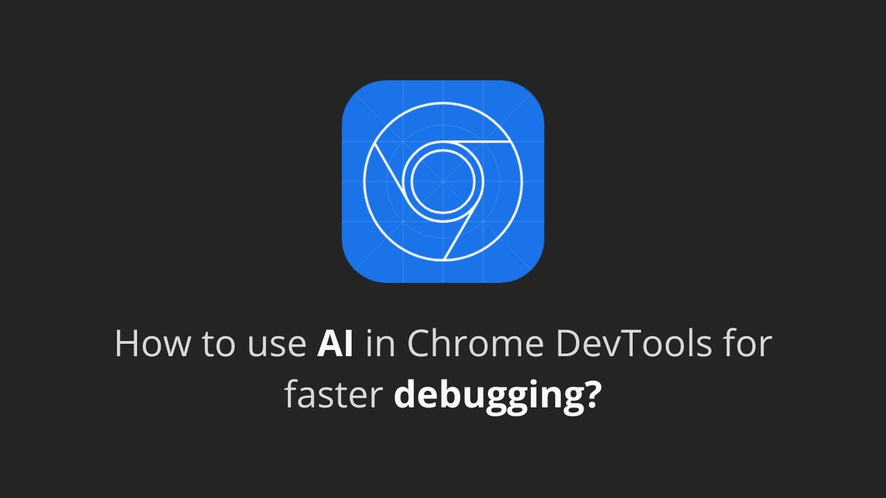 Chrome DevTools is now SUPERCHARGED with AI (here's how to use it)