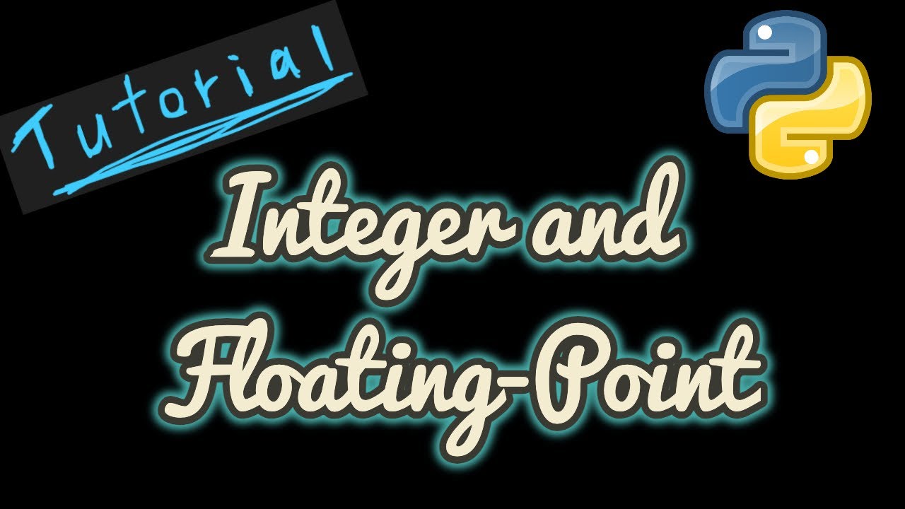 Integer and Floating-Point Data Types in Python | Python for Beginners #2 - Python Programming