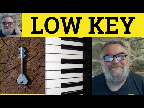 🔵 Low Key Meaning - Define Low Keyed - Low Key Examples - High Key Defined - GRE Vocabulary