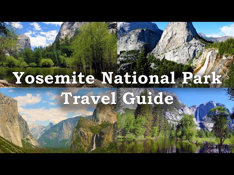Yosemite National Park travel guide things to know before visiting