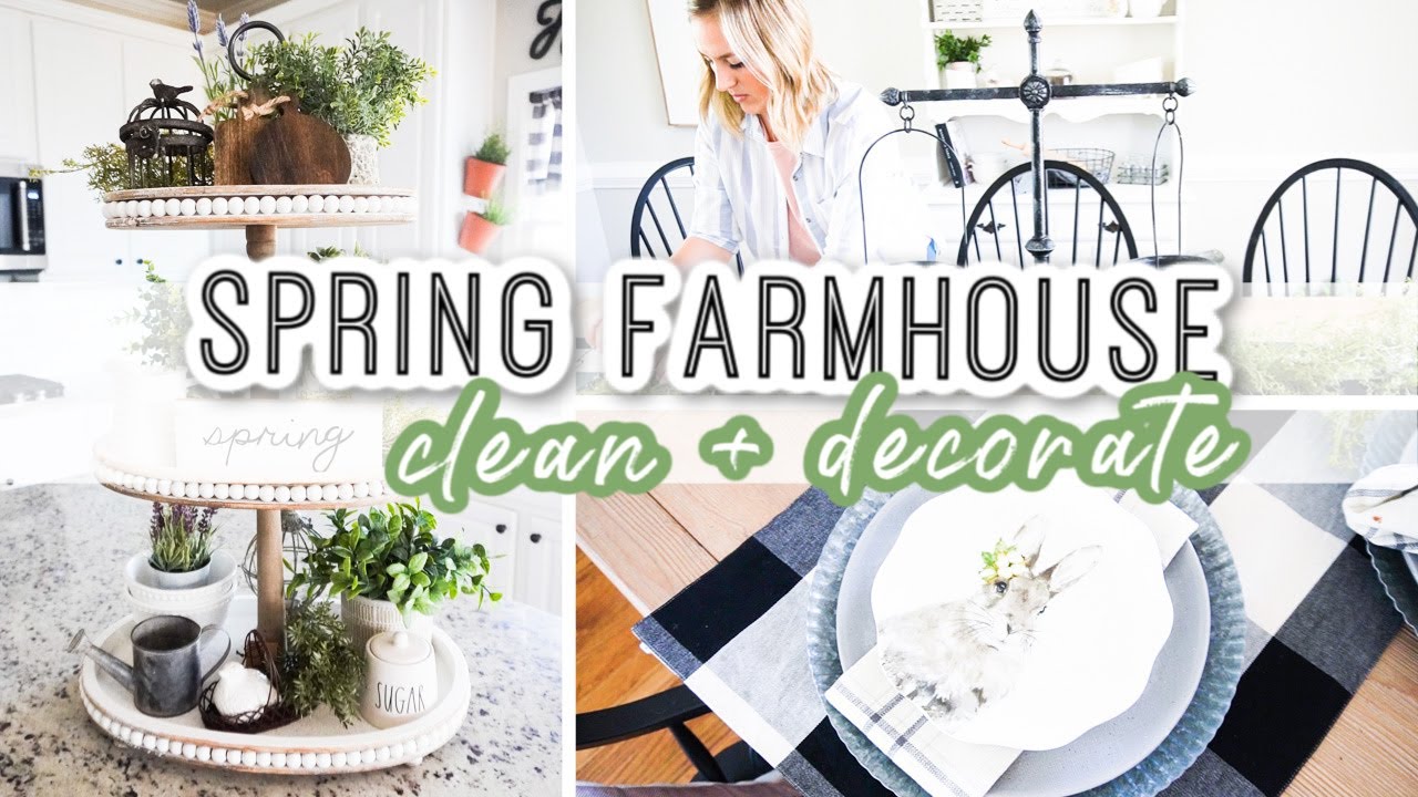 SPRING DECORATE WITH ME // SPRING FARMHOUSE DECOR IDEAS // SPRING CLEAN AND DECORATE 2020