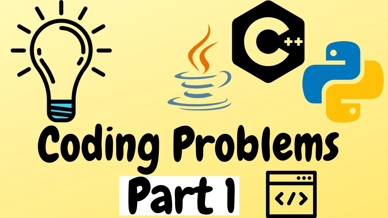 Coding Problems Part 1 | Solving Common Coding Problems/Challenges