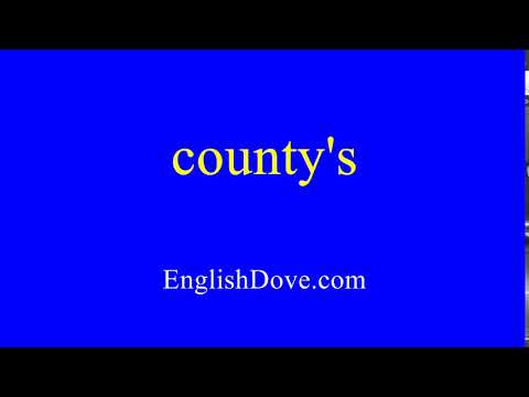 How to pronounce county's in American English.