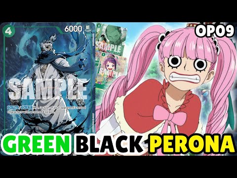 DESTROY THE META - Green Black Perona OP09 Decklist OPTCG