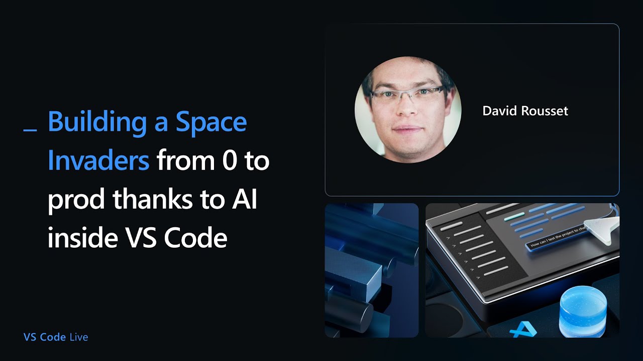 VS Code Live - Building a Space Invaders from 0 to prod thanks to AI inside VS Code
