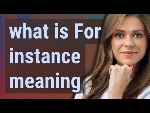 For instance | meaning of For instance