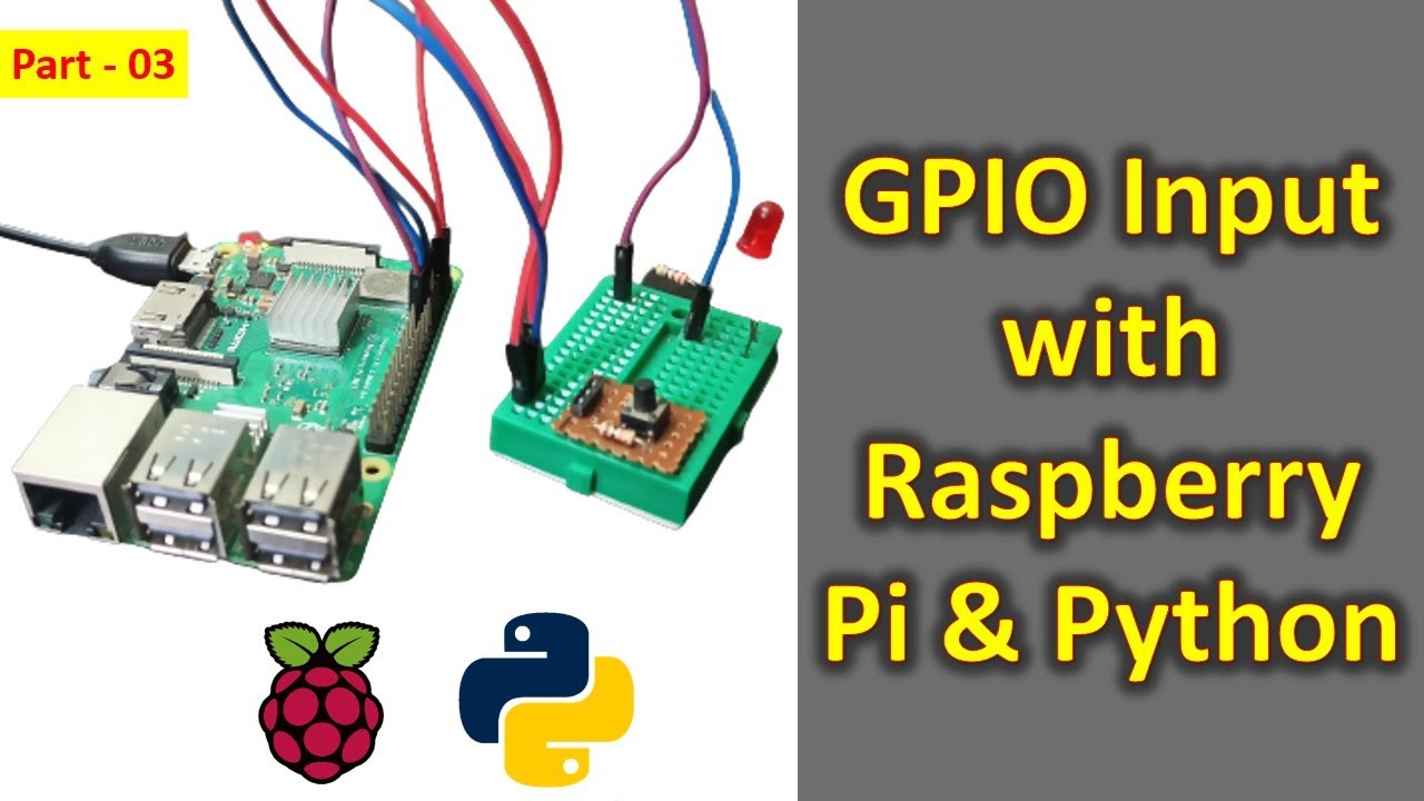 03 GPIO Button Input with Raspberry pi and Python