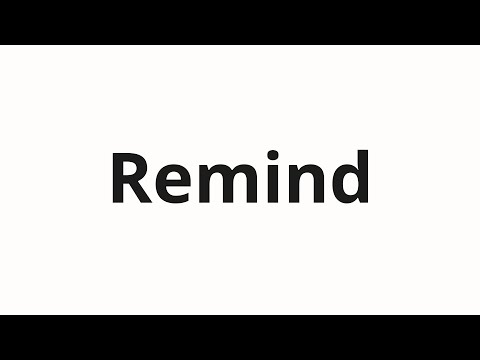 How to pronounce Remind