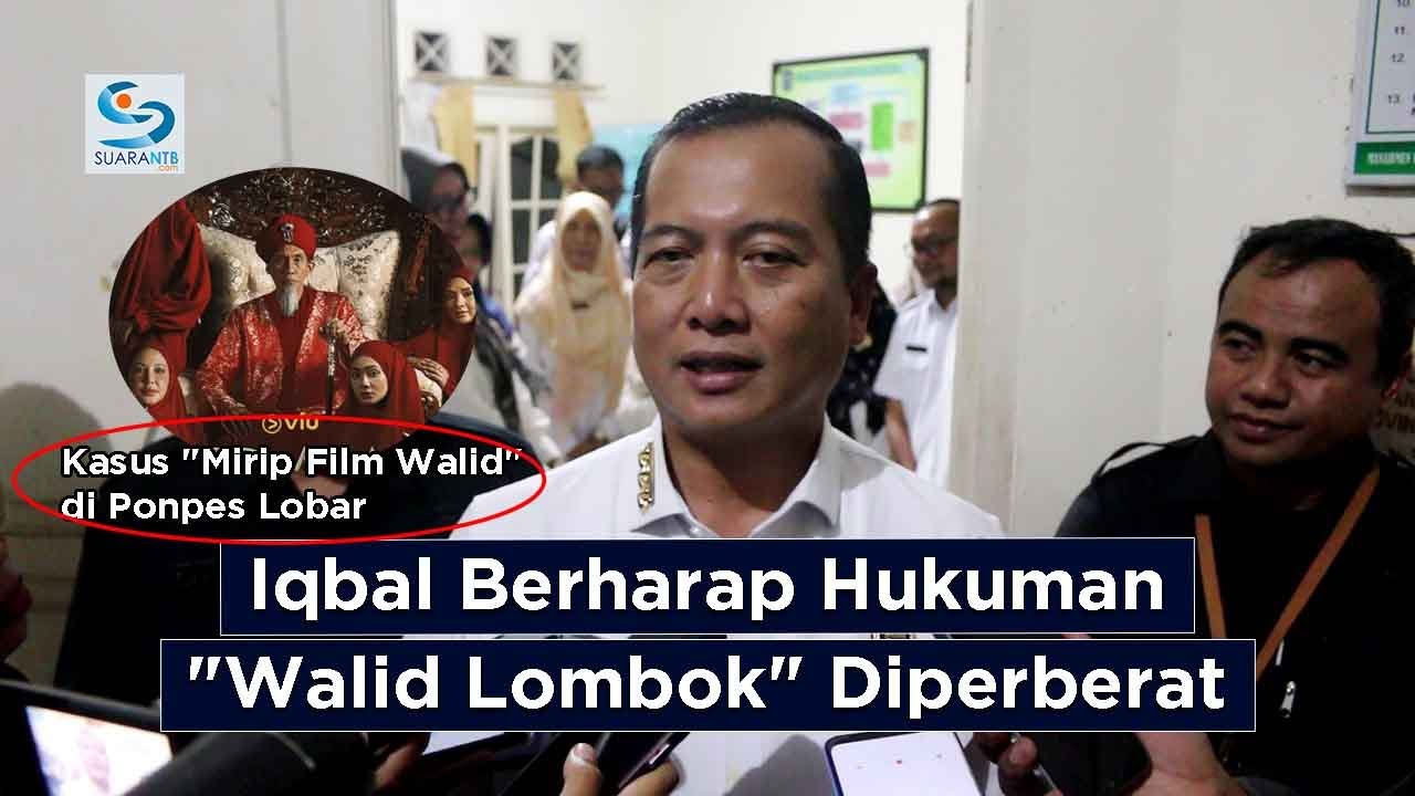 Gubernur Iqbal Tahan Tangis Dengar Cerita Korban “Walid” di Lombok ...