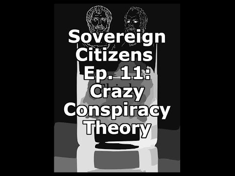 Sovereign Citizens Ep. 11: A CRAZY Conspiracy Theory! | A Bit Too Much To Think