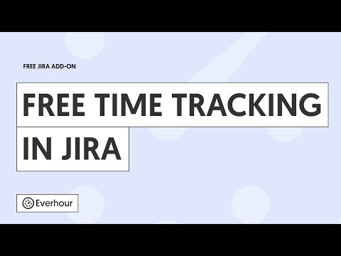 Simple & Free Time Tracking for Jira | Everhour