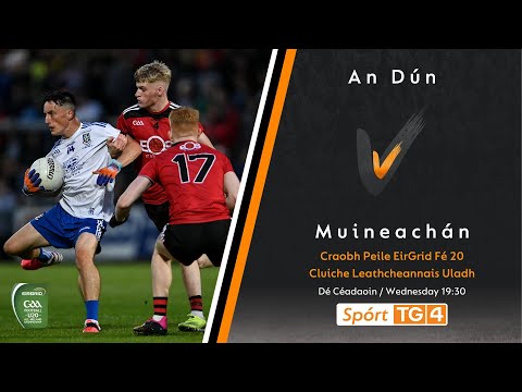 Watch Down vs Monaghan LIVE in Ulster U20 Football Championship semi ...