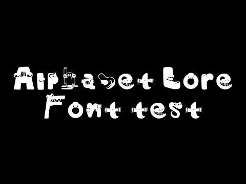 Alphabet Lore Font Test