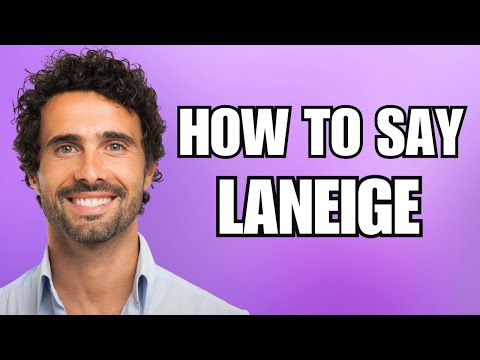 How To Pronounce Laneige (Correctly)