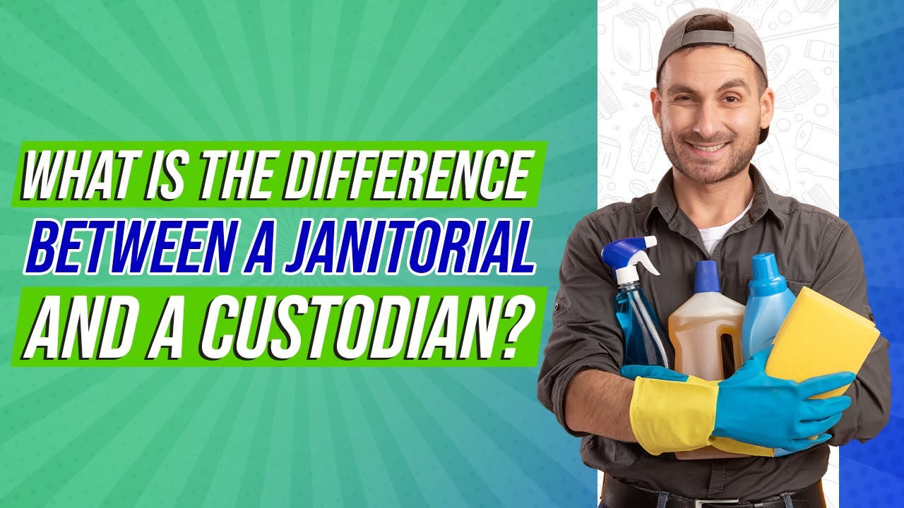 What is the difference between a janitorial and a custodian