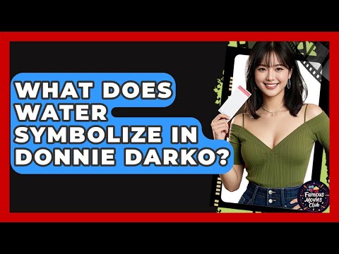 What Does Water Symbolize In Donnie Darko? - Famous Movies Club