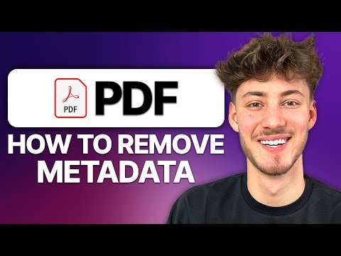 How To Remove Metadata From PDFs (2025 Updated Tutorial)