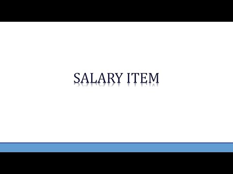 Salary Item / Deduction or Earning