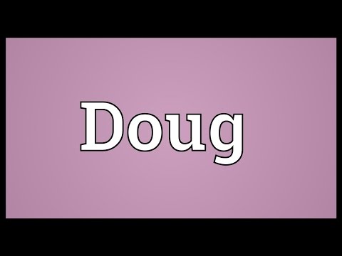 Doug Meaning