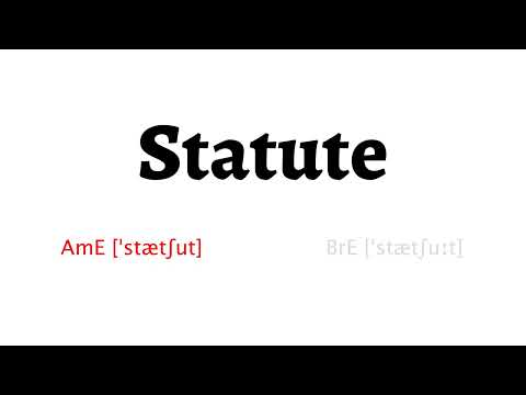 How to Pronounce statute in American English and British Englishstatute