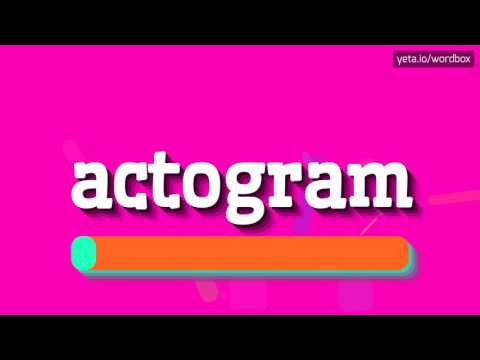 ACTOGRAM - HOW TO PRONOUNCE IT!?