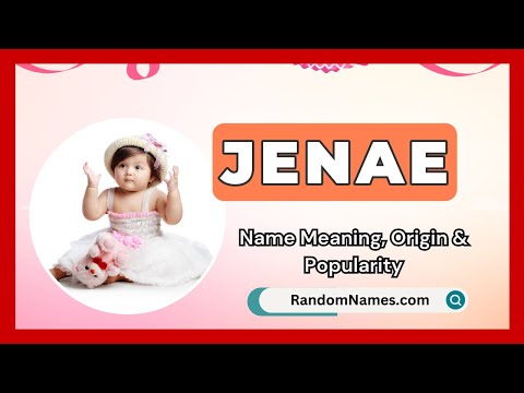Jenae - Baby Girl Name Meaning, Origin & Popularity - RandomNames.com
