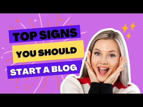 TOP SIGNS YOU SHOULD START A BLOG IN 2023