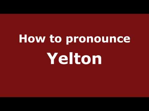 How to Pronounce Yelton - PronounceNames.com