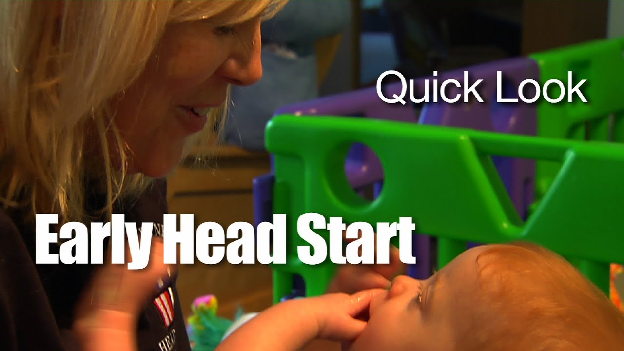 Quick Look:  Early Head Start