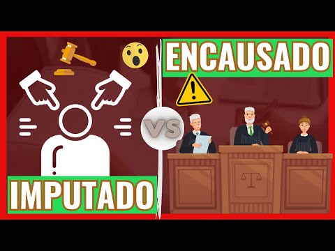 💥 ENCAUSADO vs IMPUTADO【Descubre las DIFERENCIAS en 3 pasos, en Materia penal】