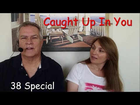 Caught Up In You .. 38 Special .. Lyrics