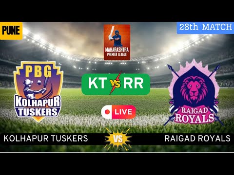 π΄ Live : Kolhapur Tuskers π Raigad Royals, T20 | KT vs RR | Match 28 of Maharashtra Premier League